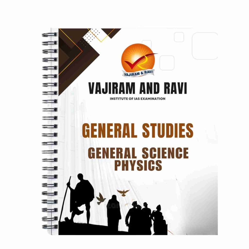 Vajiram Physics Notes - GS Edition 2025-2026 for UPSC General Studies
